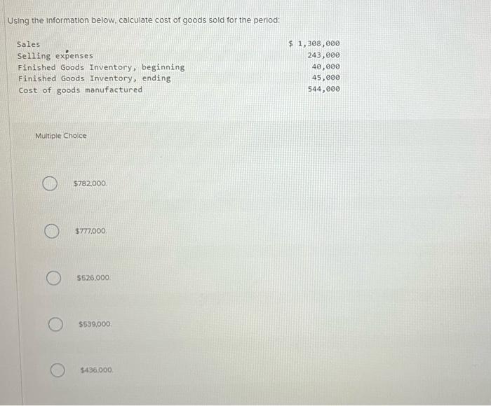 Solved Using the information below, calculate cost of goods | Chegg.com