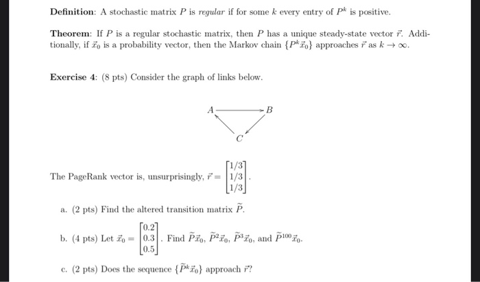 Solved Definition: A stochastic matrix P is regular if for | Chegg.com