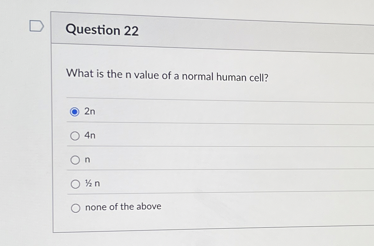 Question 22What is the n value of a normal human | Chegg.com
