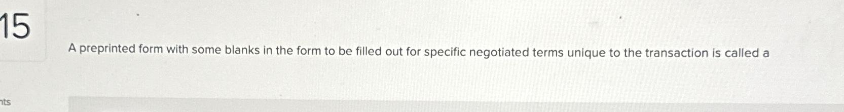 Solved A preprinted form with some blanks in the form to be | Chegg.com