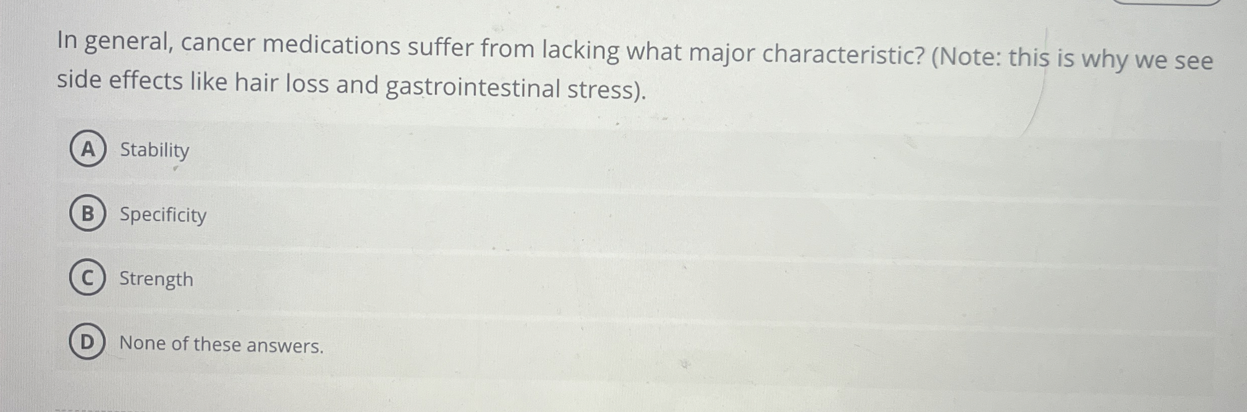 Solved In general, cancer medications suffer from lacking | Chegg.com