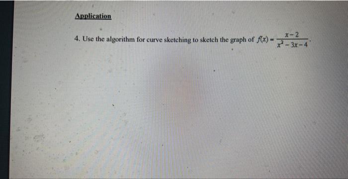 Solved 4 Use The Algorithm For Curve Sketching To Sketch
