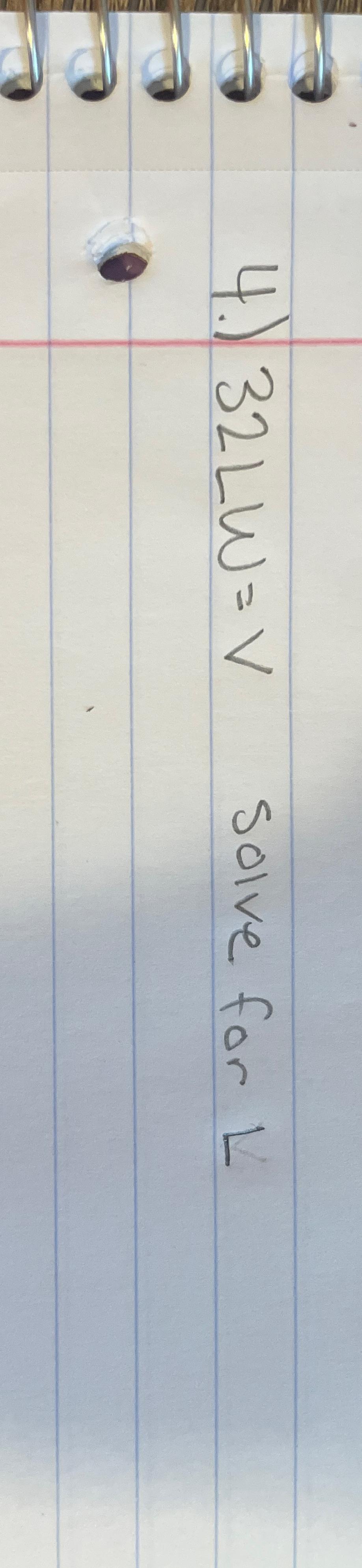 4.) 32LW=V ﻿solve for L | Chegg.com