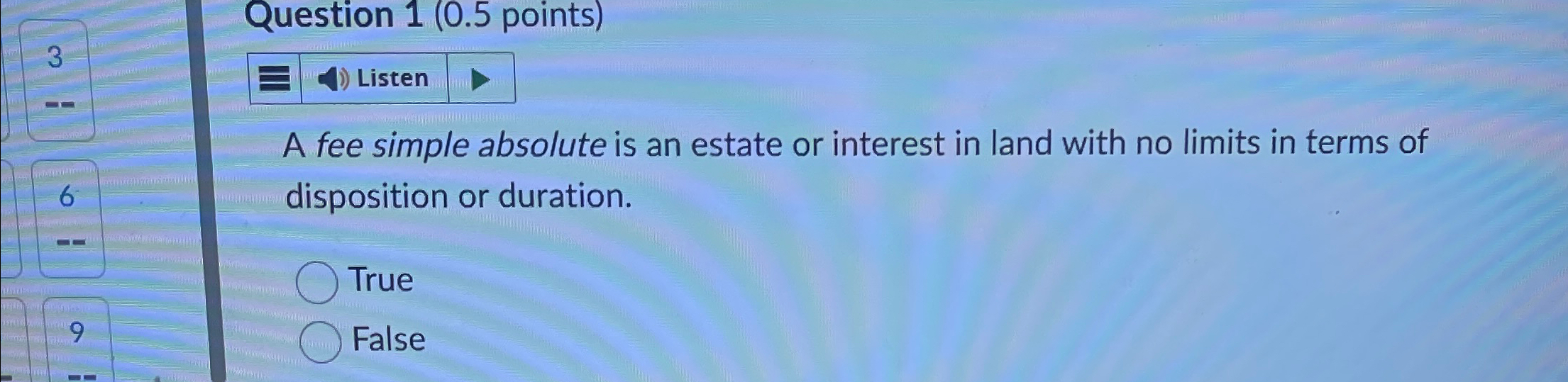 Solved Question 1 (0.5 ﻿points)3ListenA fee simple absolute | Chegg.com