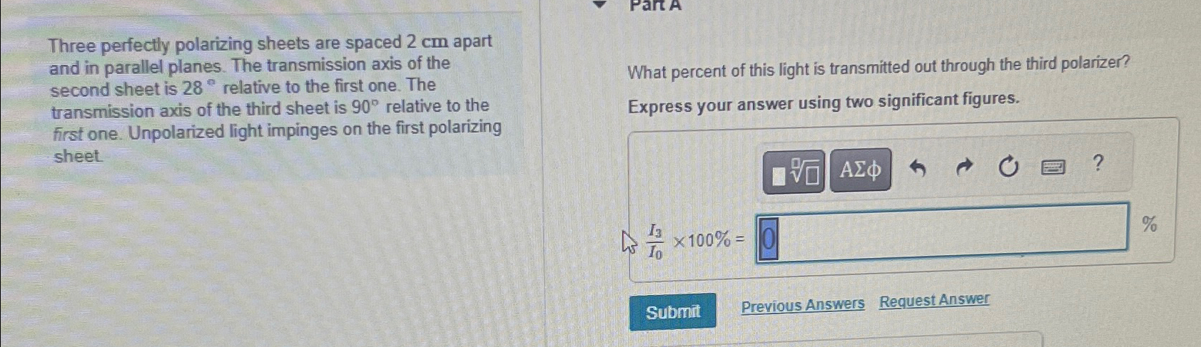 Solved Three perfectly polarizing sheets are spaced 2cm | Chegg.com