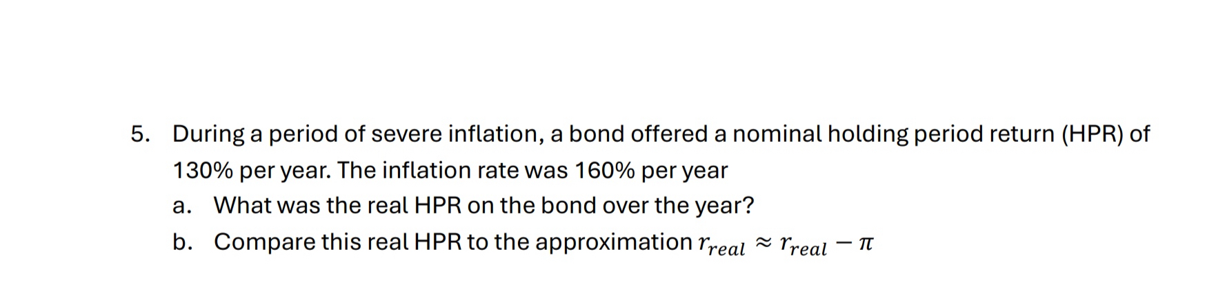 Solved During a period of severe inflation, a bond offered a | Chegg.com