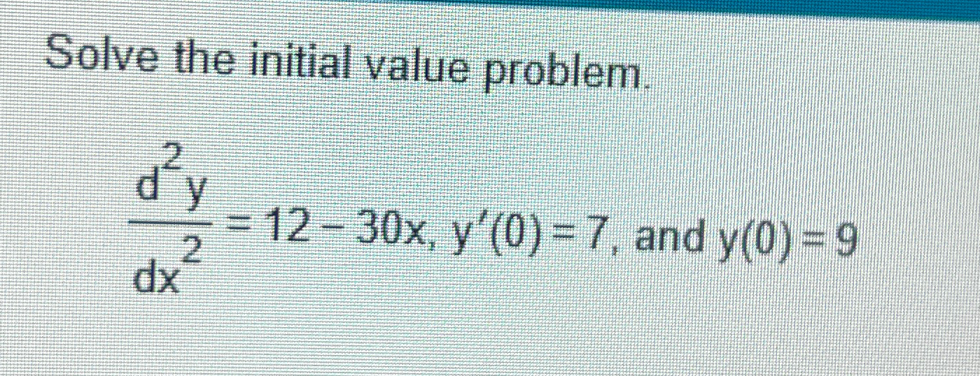 Solved Solve the initial value | Chegg.com