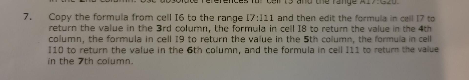 Solved Copy the formula from cell I6 to the range I7:I11 and | Chegg.com