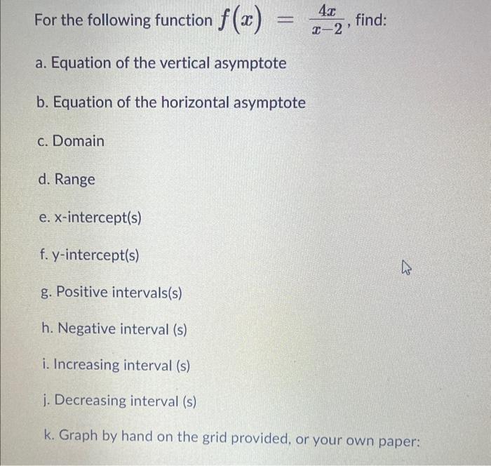 Solved For the following function f(x)=x−24x, find: a. | Chegg.com