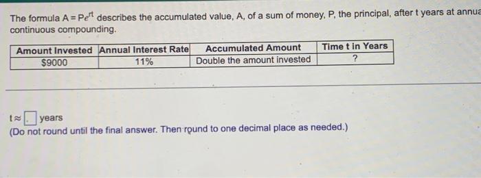Solved The formula A=Pett describes the accumulated value, | Chegg.com