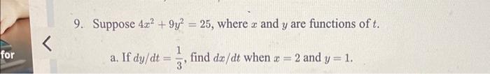 Solved Suppose 4x2+9y2=25, where x and y are functions of t. | Chegg.com