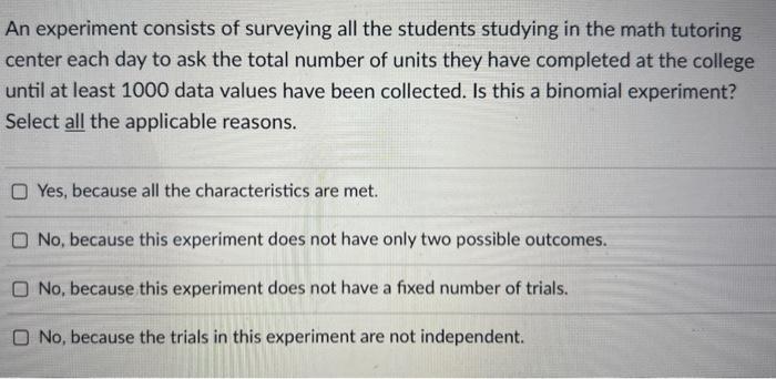 Solved An experiment consists of surveying all the students | Chegg.com