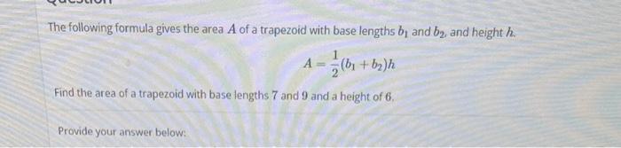 Solved The following formula gives the area A of a trapezoid | Chegg.com