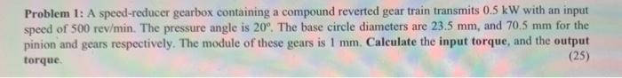 Solved Problem 1: A speed-reducer gearbox containing a | Chegg.com