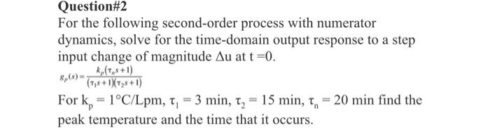 Question\#2 For the following second-order process | Chegg.com