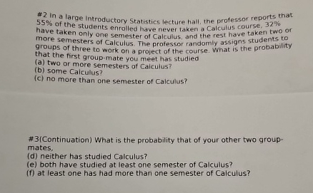 Solved #2 ﻿In a large Introductory Statistics lecture hall, | Chegg.com