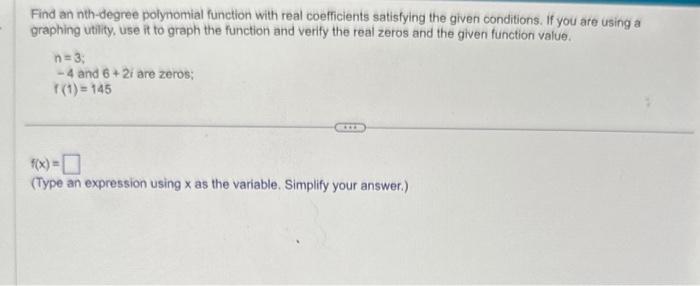 Solved Find an nth-degree polynomial function with real | Chegg.com