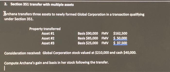 Solved 2. Section 351 transfer with multiple assets Sirchana | Chegg.com