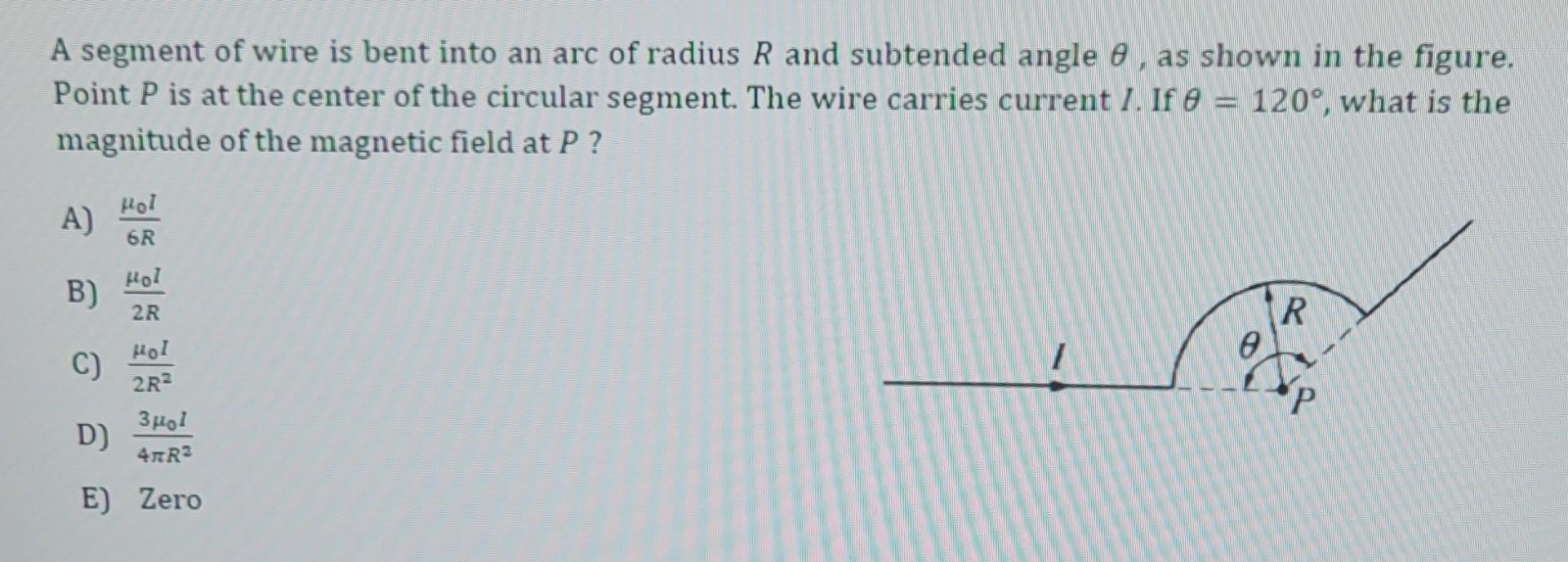 Solved A segment of wire is bent into an arc of radius R and | Chegg.com