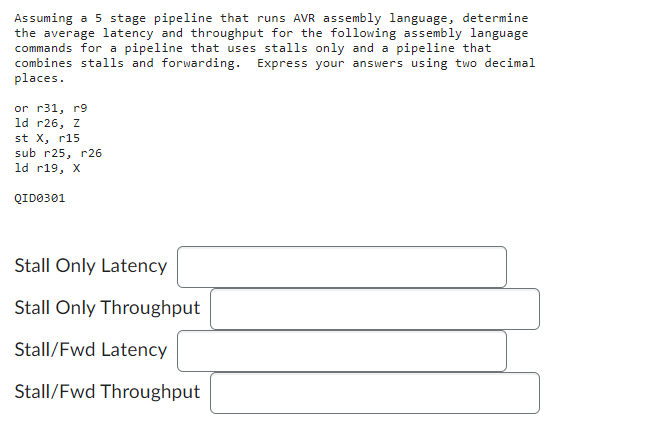 Solved Assuming a 5 ﻿stage pipeline that runs AVR assembly | Chegg.com