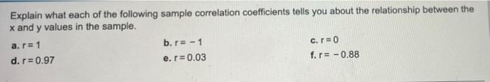 Solved Explain what each of the following sample correlation | Chegg.com