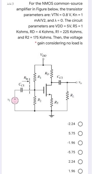 Solved 3 نقاط For the NMOS common-source amplifier in Figure | Chegg.com