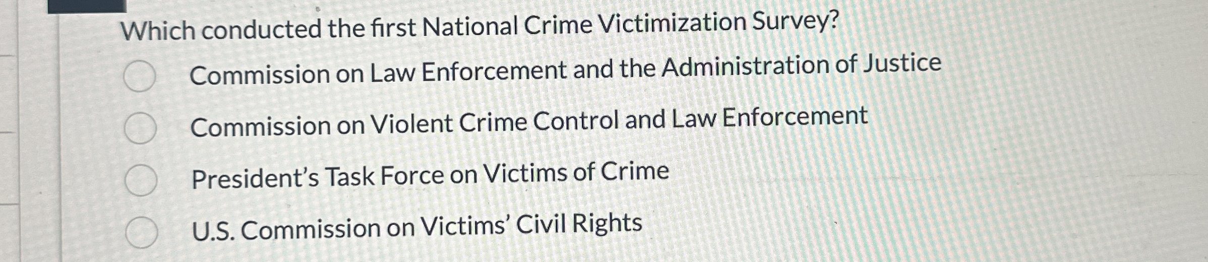 Solved Which conducted the first National Crime | Chegg.com