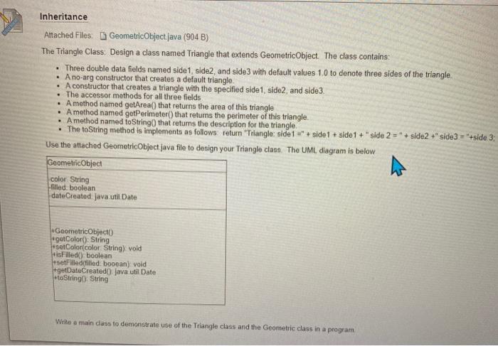 Solved Inheritance Attached Files: GeometricObject java (904 | Chegg.com