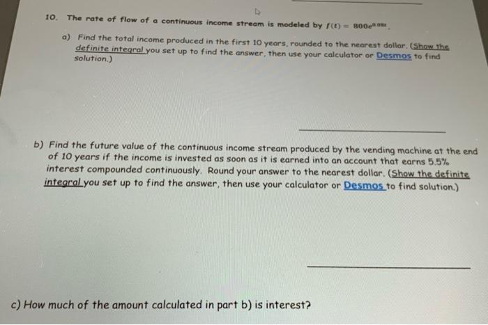 Solved 10. The rate of flow of a continuous income stream is | Chegg.com