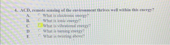 Solved 4. ACD, remote sensing of the environment thrives | Chegg.com