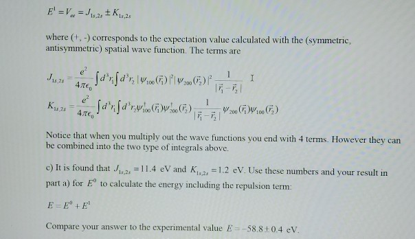 Solved 3) Consider the first excited state of helium with | Chegg.com