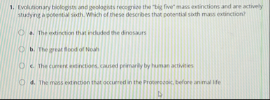 Solved Evolutionary biologists and geologists recognize the | Chegg.com
