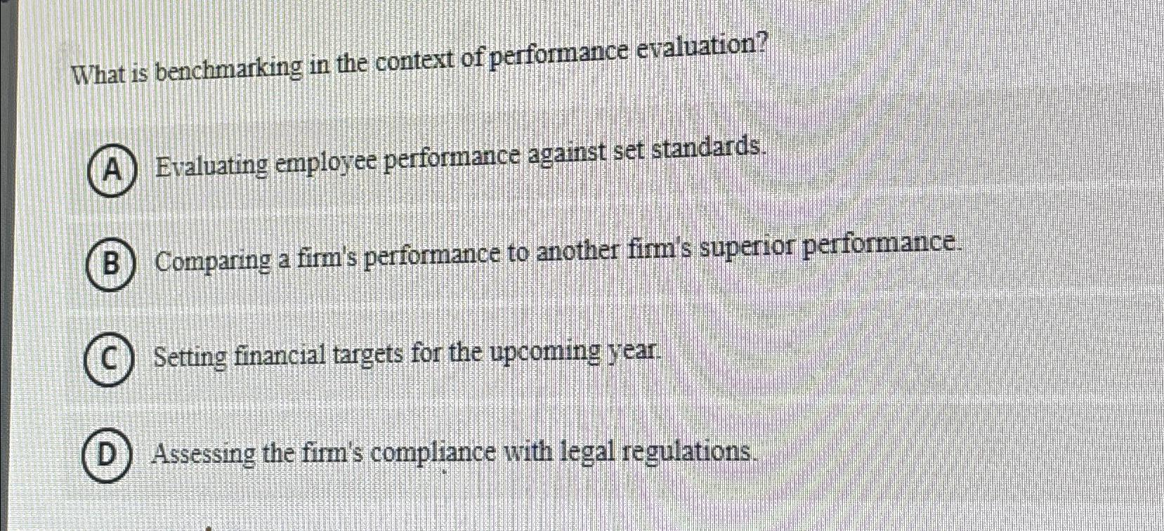 Solved What is benchmarking in the context of performance | Chegg.com