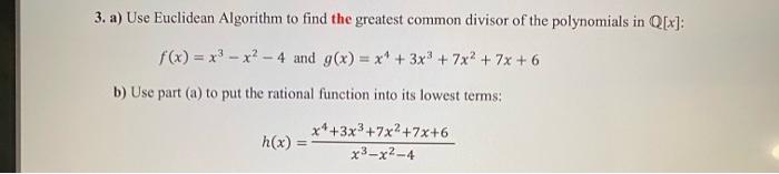 Solved 3. a) Use Euclidean Algorithm to find the greatest | Chegg.com