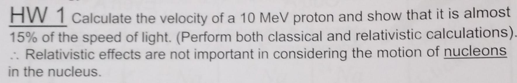 Solved HW 1 Calculate the velocity of a 10 MeV proton and | Chegg.com