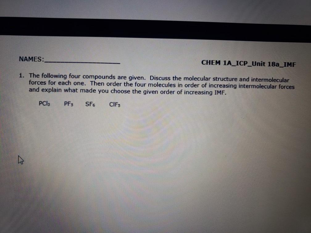 Solved NAMES: CHEM 1A_ICP_Unit 18a IMF 1. The following four | Chegg.com