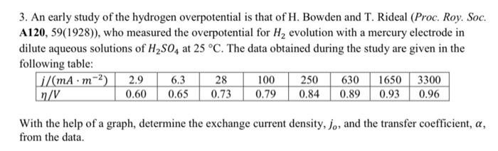 Solved 3. An early study of the hydrogen overpotential is | Chegg.com