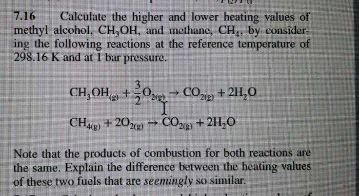 Solved 7.16 Calculate the higher and lower heating values of | Chegg.com
