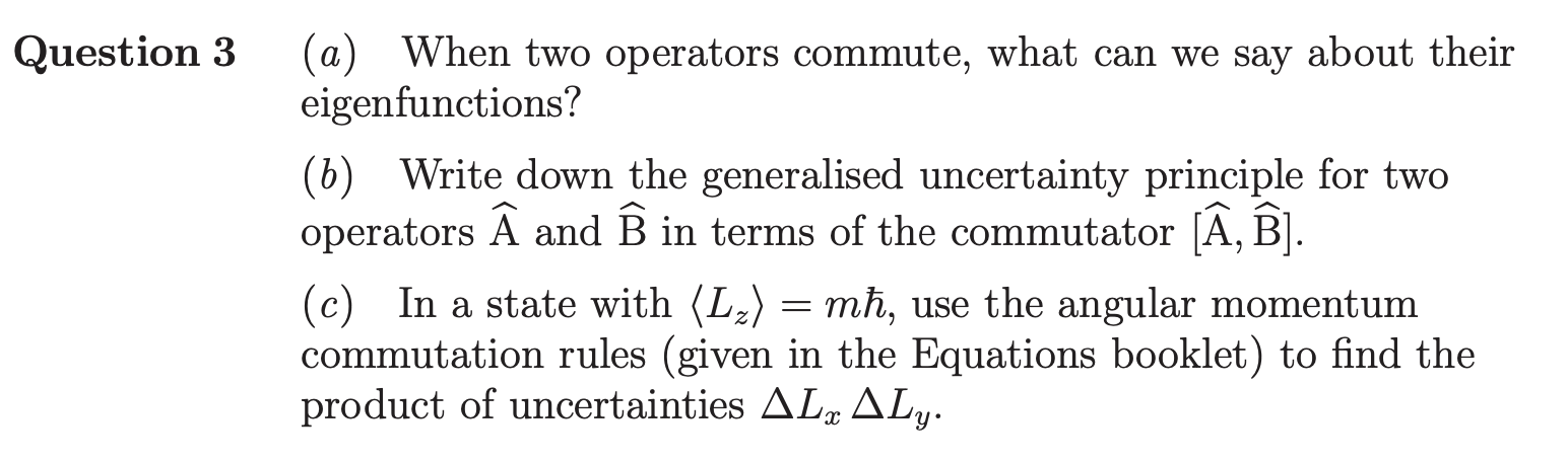 Solved Question 3 (a) ﻿When two operators commute, what can | Chegg.com