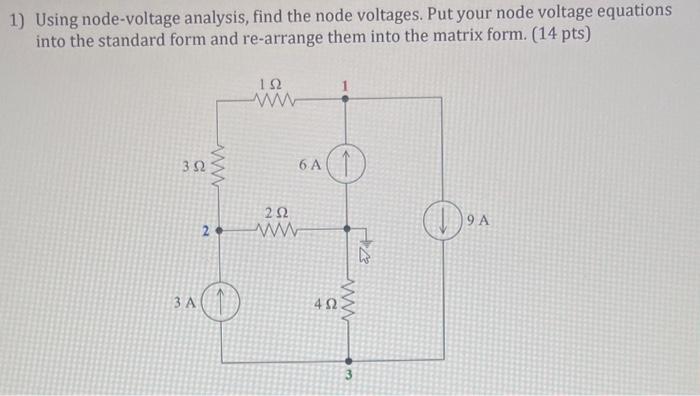 Solved 1) Using node-voltage analysis, find the node | Chegg.com