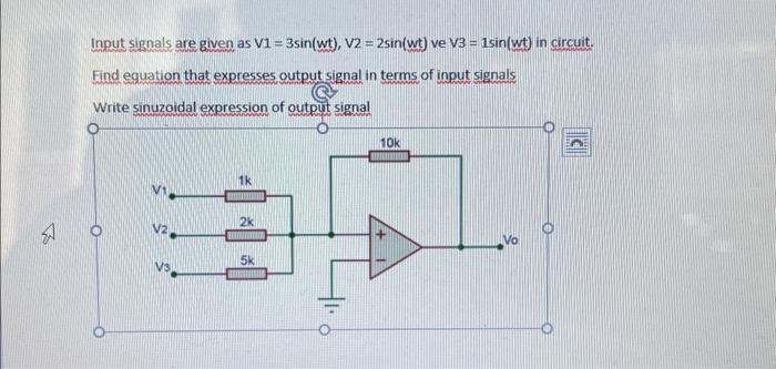Solved Input signals are given as V1=3sin(wt),V2=2sin(wt) ve | Chegg.com