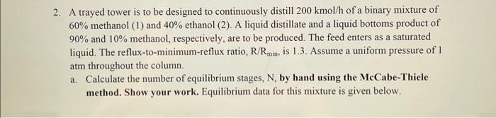 Solved 2. A trayed tower is to be designed to continuously | Chegg.com