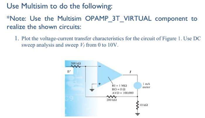 Solved Use Multisim to do the following: *Note: Use the | Chegg.com