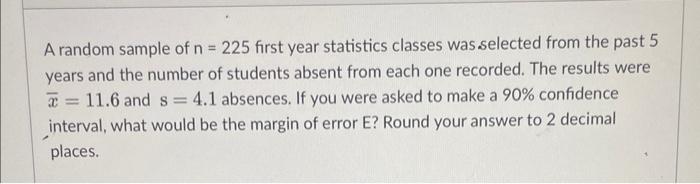 Solved A random sample of n=225 first year statistics | Chegg.com