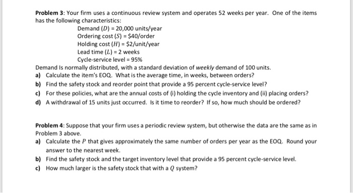 Solved Problem 3: Your firm uses a continuous review system | Chegg.com