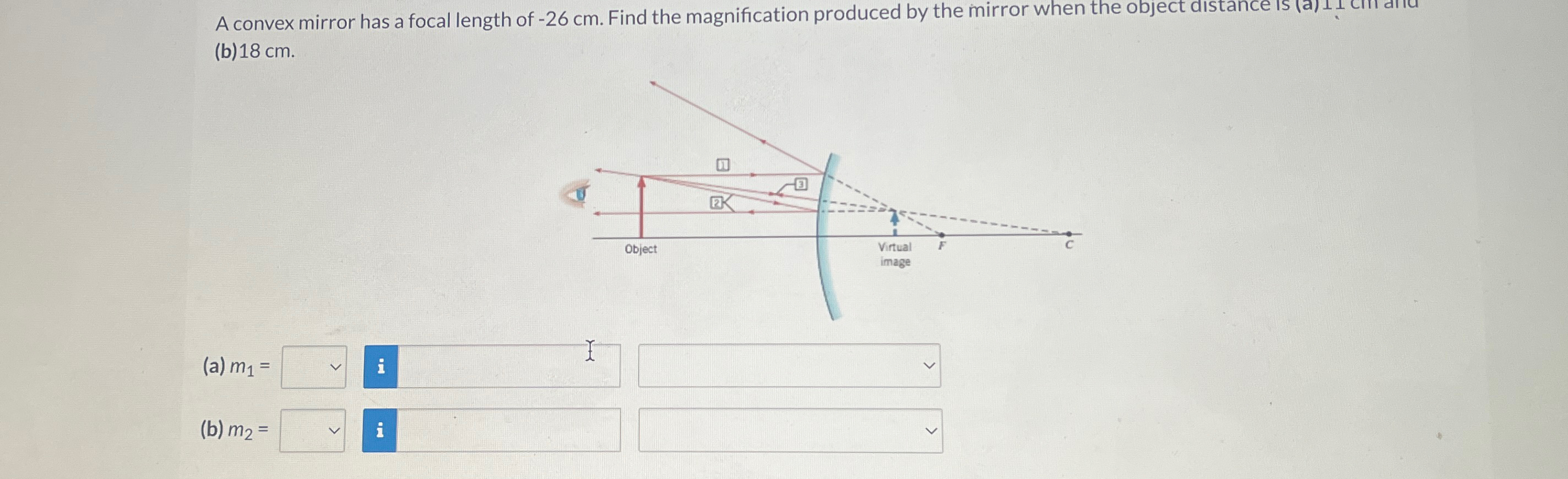Solved A convex mirror has a focal length of -26cm. ﻿Find | Chegg.com