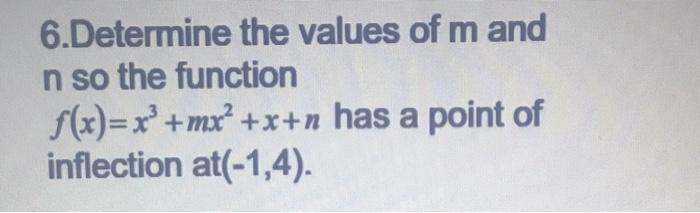 Solved 6.Determine the values of m and n so the function | Chegg.com