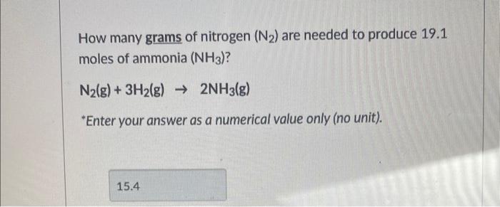 Solved How many grams of nitrogen (N2) are needed to produce | Chegg.com