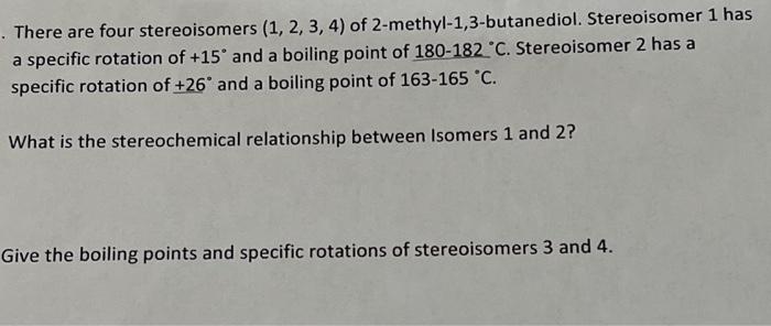 Solved There are four stereoisomers (1,2,3,4) of | Chegg.com