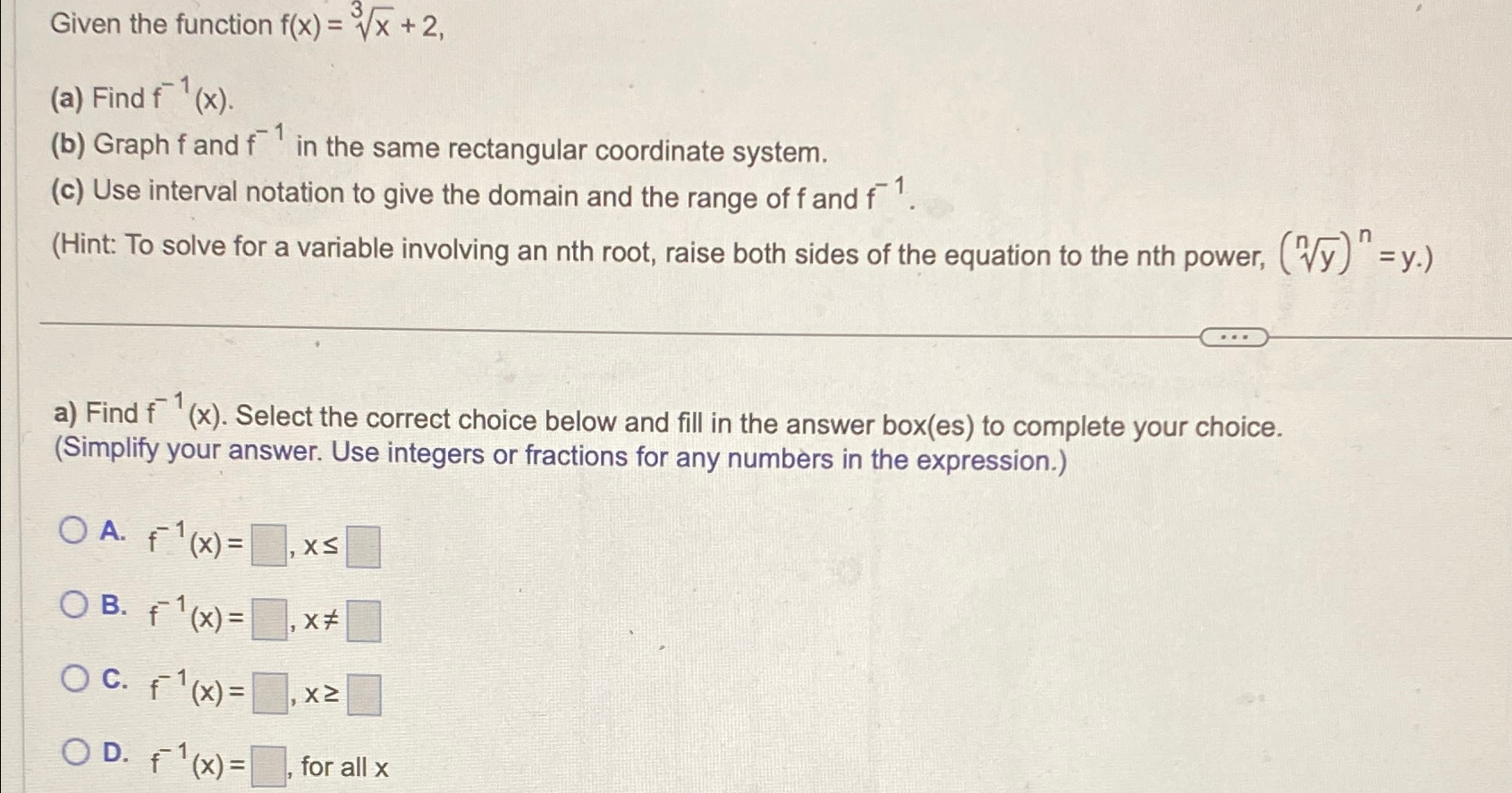 Solved Given the function f(x)=x3+2(a) ﻿Find f-1(x).(b) | Chegg.com
